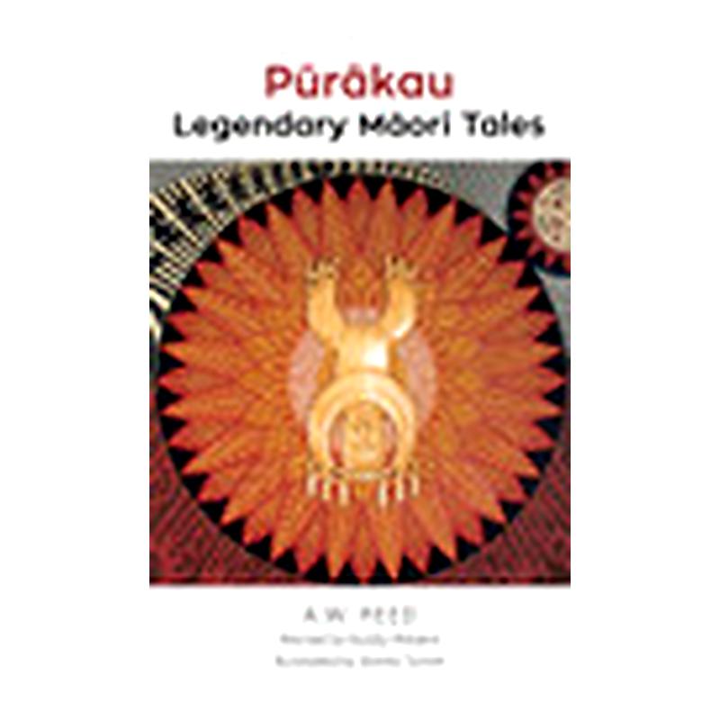Legendary Maori Tales - Purakau by AW Reed & Buddy Mikaere — Marston Moor