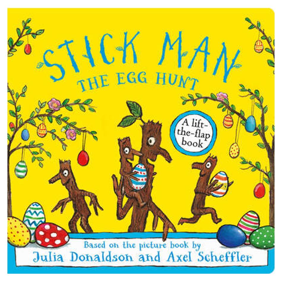 Julia Donaldson Stick Man: The Egg Hunt | Julia Donaldson — Marston Moor