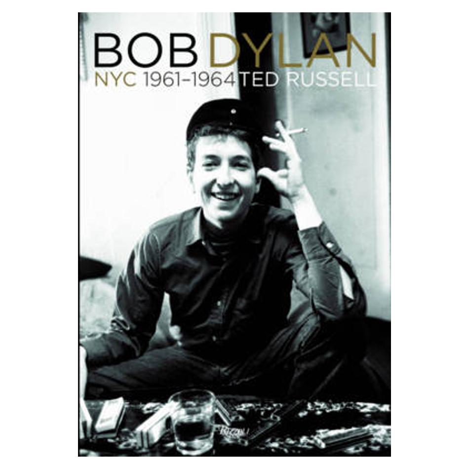 Bob Dylan: NYC 1961-1964 | Ted Russell — Marston Moor